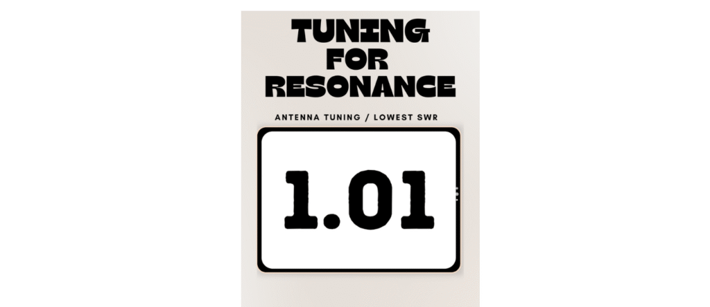 Tuning for Resonance in Antennas - Ham Shack Reviews